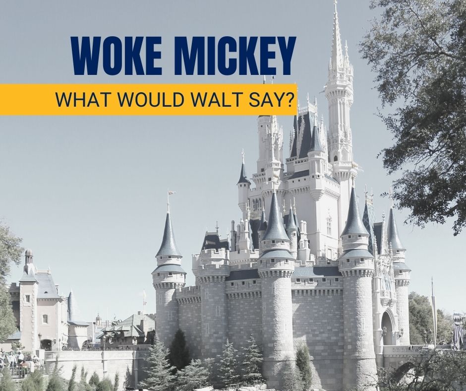 Woke Mickey—What Would Walt Say? - Liberty Counsel Action